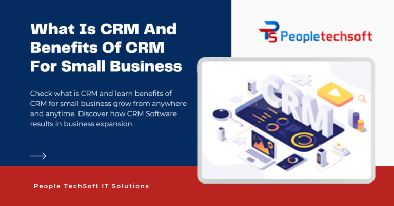 What Is CRM And Benefits Of CRM For Small Business